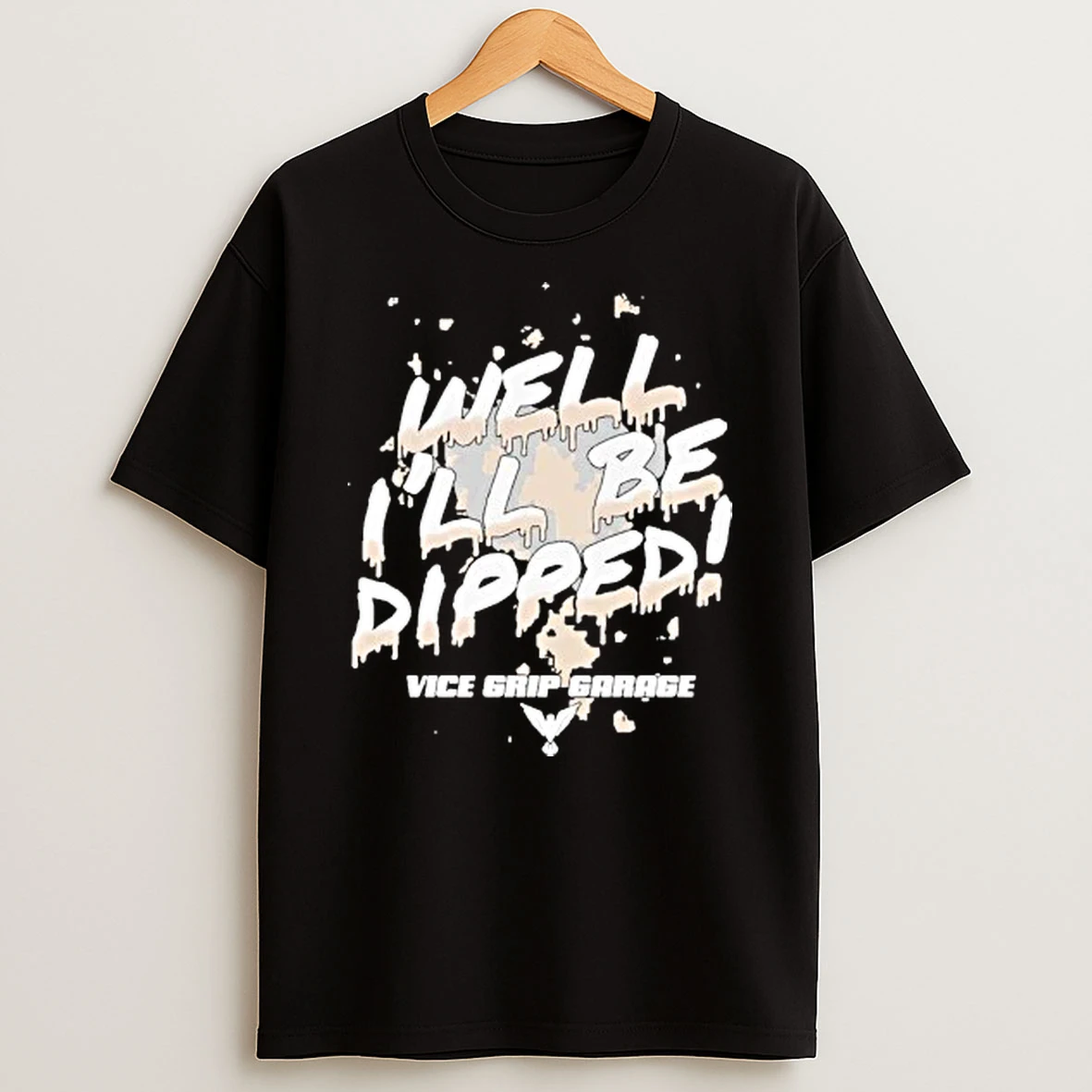 Well Ill Be Dipped Vice Grip Garage Tour 2026 Shirts - What Will Wear